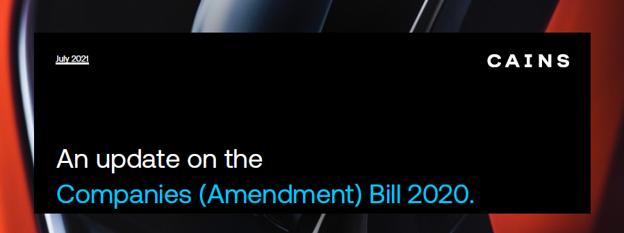 An update on the Companies (Amendment) Bill 2020. - Cains